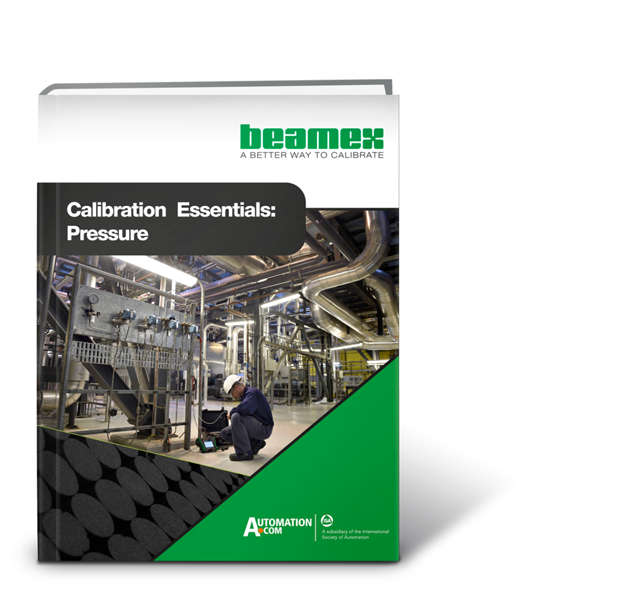 Calibration Essentials: Pressure | Beamex and Automation.com eBook