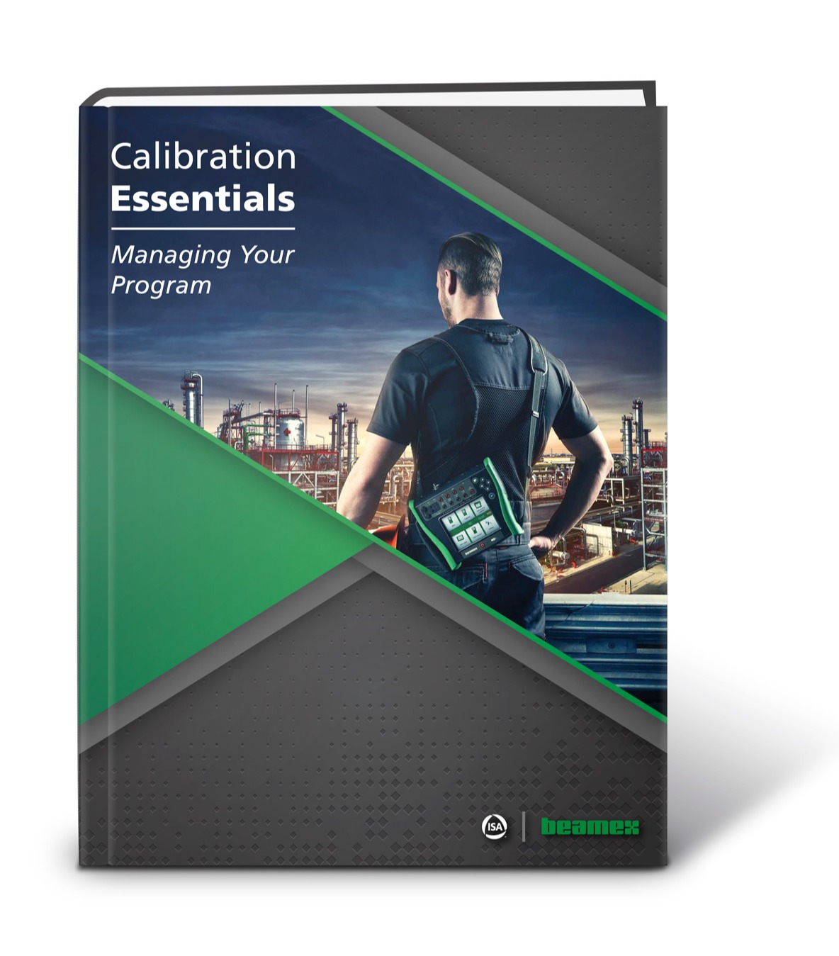 Calibration Essentials: Managing Your Program | Beamex and ISA eBook